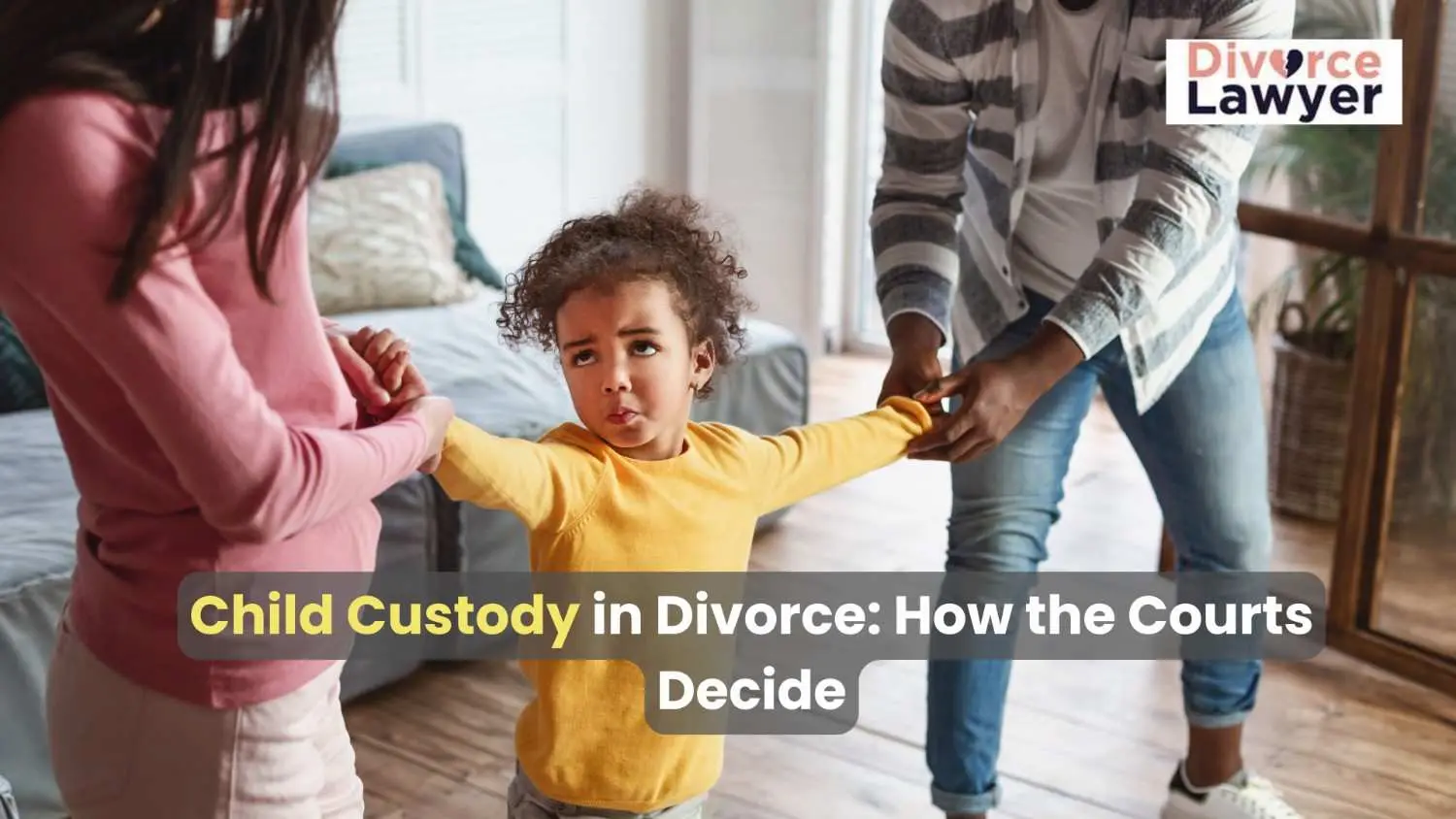 Child Custody in Divorce: How the Courts Decide — DivorceLawyer ...